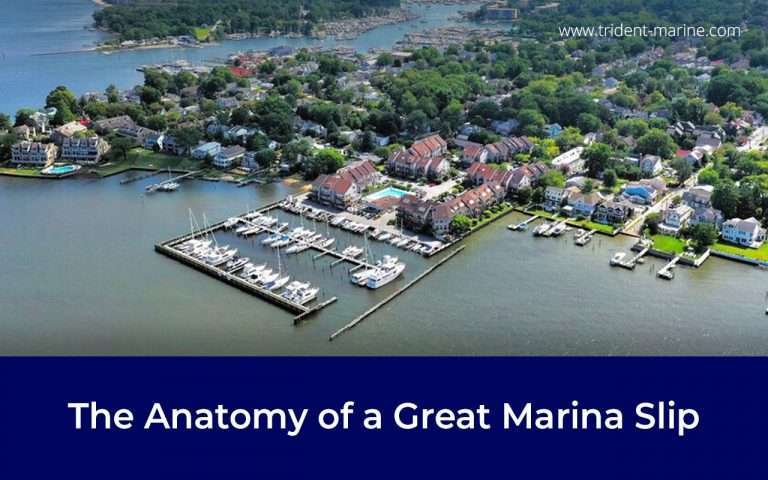 The Anatomy of a Great Marina Slip